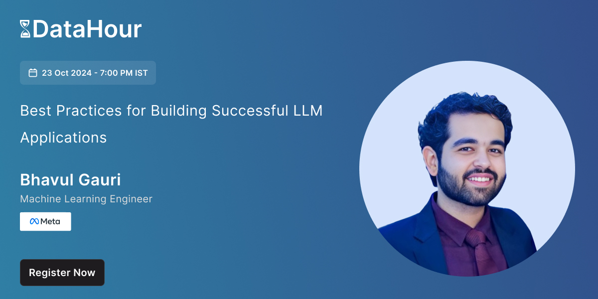 Best Practices for Building Successful LLM Applications