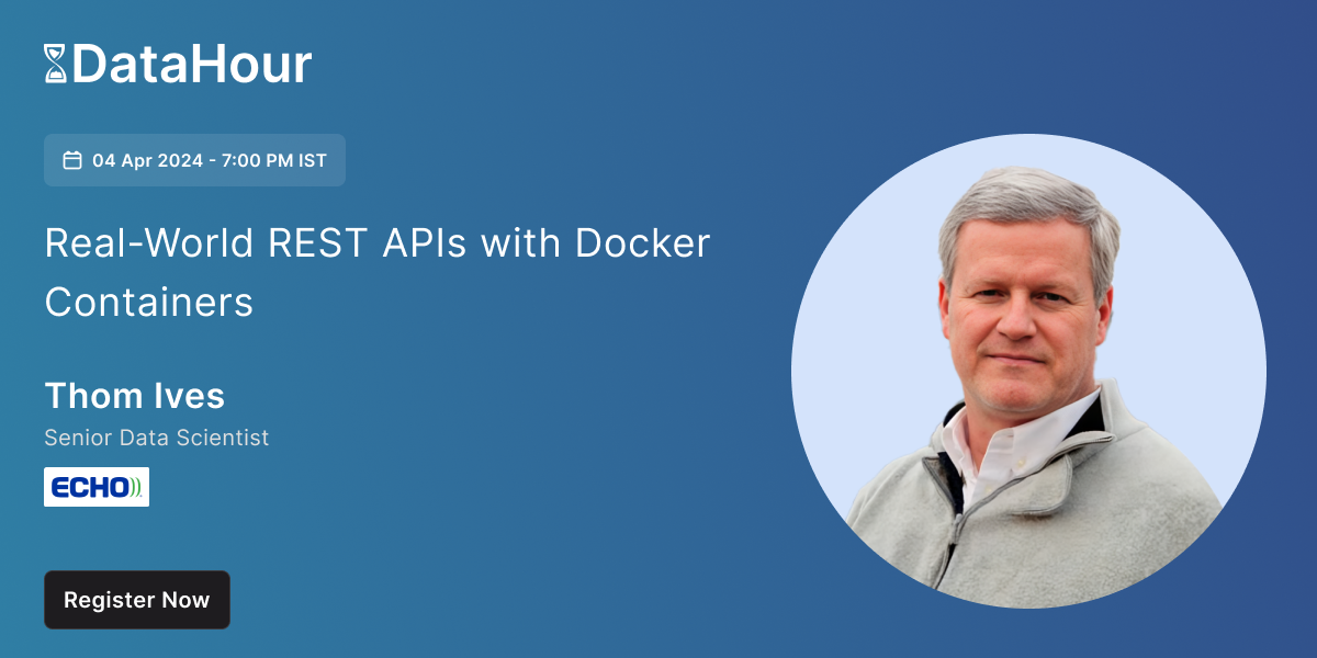 DataHour: Real-World REST APIs with Docker Containers
