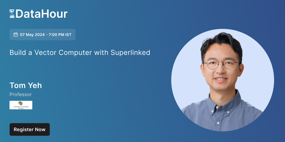 DataHour: Build a Vector Computer with Superlinked