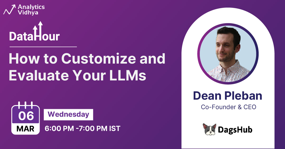 DataHour: How to Customize and Evaluate Your LLMs